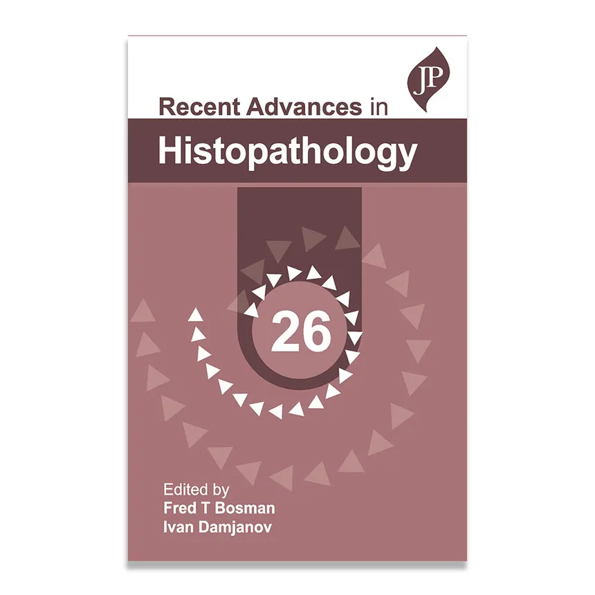 Recent Advances in Histopathology 26 1st Edition(Jaypee Brothers ...